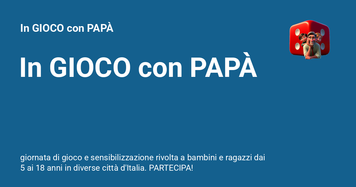 In GIOCO con PAPÀ - In GIOCO con PAPÀ